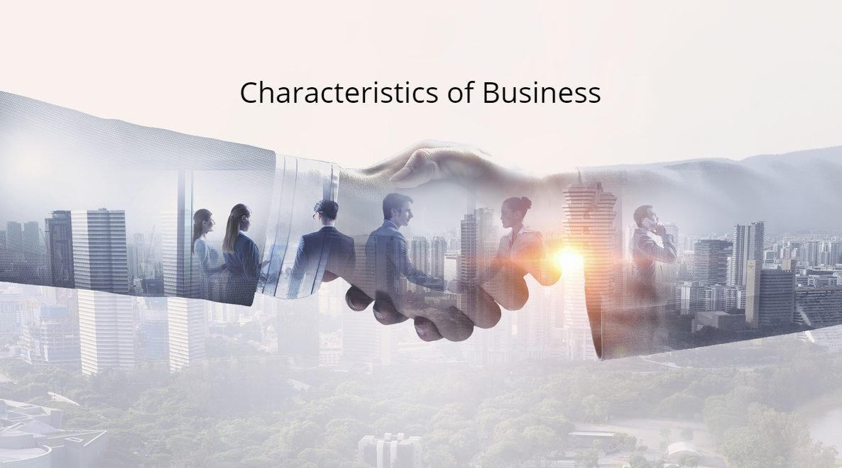 Scope and Characteristics of Business - Jihabarishe